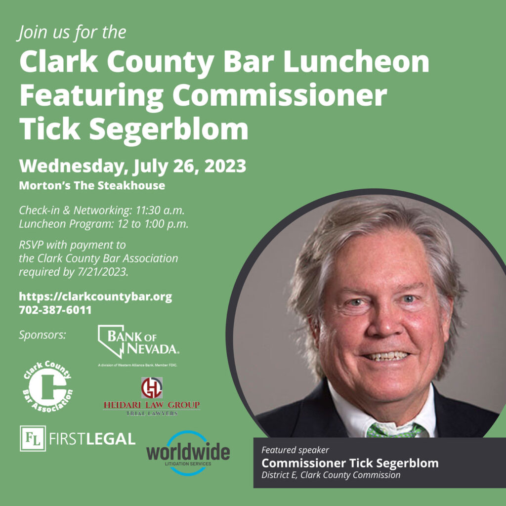 Tick Segerblom Featured Speaker at July Bar Luncheon – Clark County Bar ...